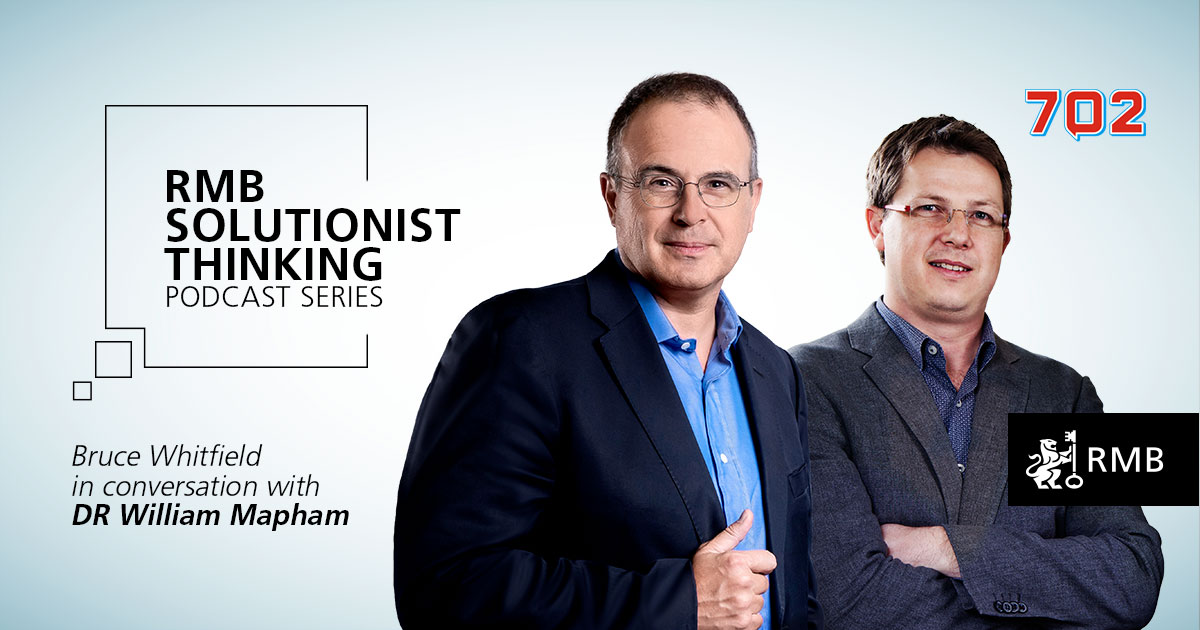 Dr William Mapham - RMB Solutionist Thinking - Rand Merchant Bank